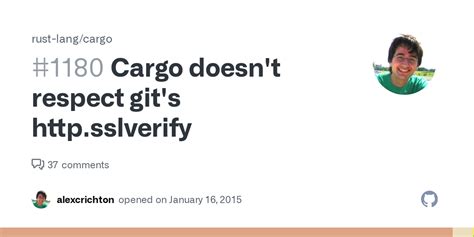 Cargo Doesnt Respect Gits Sslverify · Issue 1180 · Rust Langcargo · Github