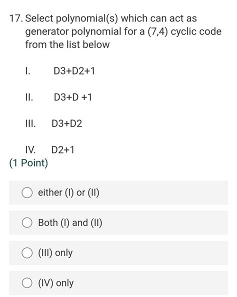 Solved 17 Select Polynomials Which Can Act As Generator