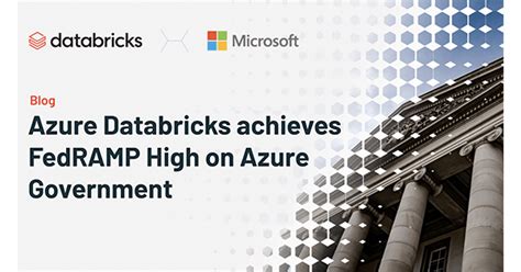 Azure Databricks Achieves Fedramp High Databricks Blog