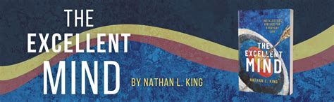 The Excellent Mind Intellectual Virtues For Everyday Life