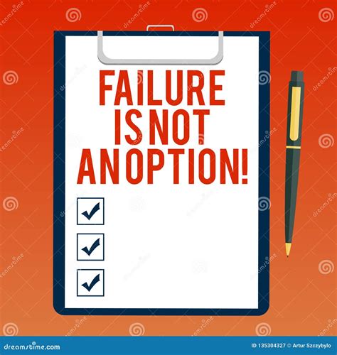 Handwriting Text Writing Failure Is Not An Option Concept Meaning Do Not Allow Fail Mistakes