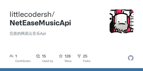 GitHub littlecodersh NetEaseMusicApi 完善的网易云音乐Api