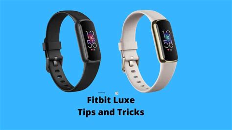 Fitbit Luxe Tips And Tricks How To Use Your Tracker