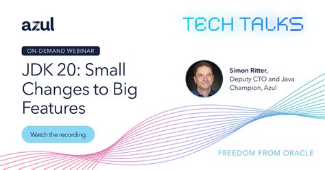 Tech Talk JDK Small Changes To Big Features