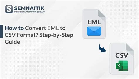 How To Convert Eml To Csv Format Step By Step Guide