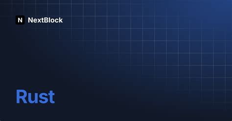Rust NextBlock
