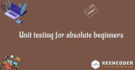 Unit Testing For Absolute Beginners R Coding