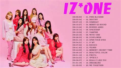 Zone Greatest Hits Best Izone Playlist All Songs Youtube