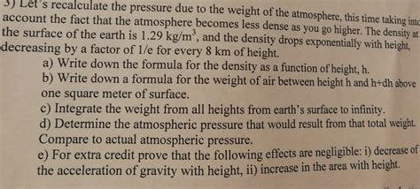 Solved 3 Lets Recalculate The Pressure Due To The Weight