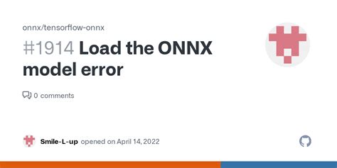 load the onnx model error · issue 1914 · onnx tensorflow onnx · github