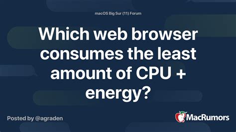 Which Web Browser Consumes The Least Amount Of Cpu Energy Macrumors Forums