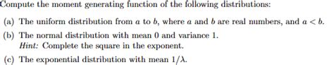 Solved Compute The Moment Generating Function Of The Chegg