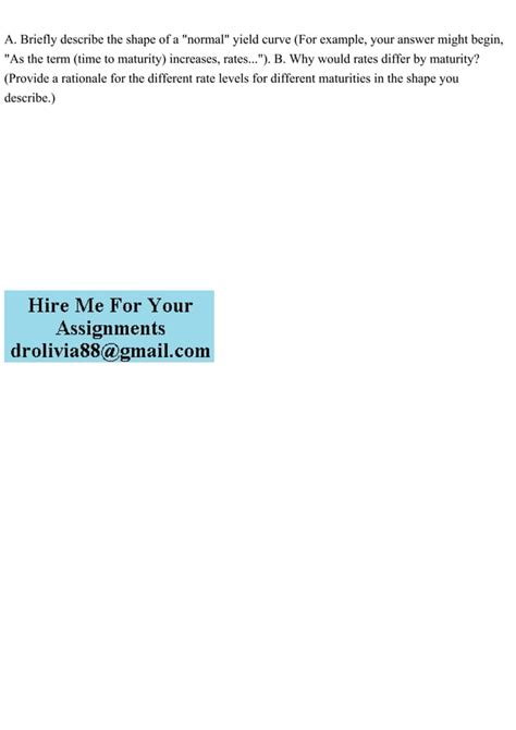 A Briefly Describe The Shape Of A Normal Yield Curve For Example Pdf