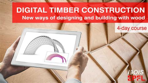 New Postgrad Course Digital Timber Construction Epfl
