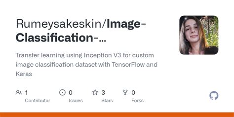 Github Rumeysakeskin Image Classification Inceptionv3 Transfer Learning Using Inception V3