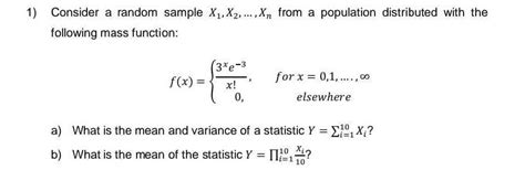 solved consider a random sample x1 x2 … xn from a population