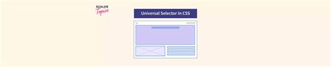 what is a universal selector in css scaler topics