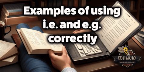 Mastering The Art Of Abbreviations Examples Of Using I E And E G Correctly Editmojo Com