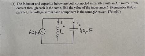 Solved The Inductor And Capacitor Below Are Both Chegg Com