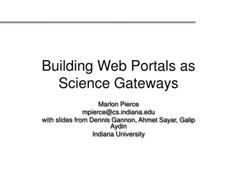 ppt building web portals as science gateways powerpoint presentation