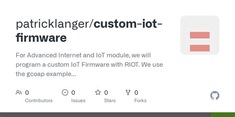 Github Patricklanger Custom Iot Firmware For Advanced Internet And Iot Module We Will