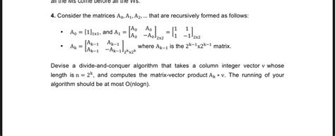 solved 4 consider the matrices a0 a1 a2 … that are