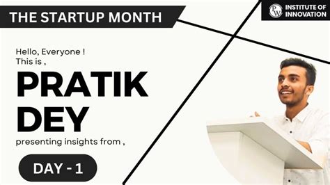 Pratik Dey On Linkedin 21daysofinnovation Thestartupmonth