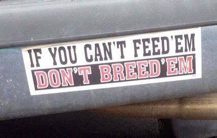 Funny Car Sticker If You Cant Feed Em Dont Breed Em