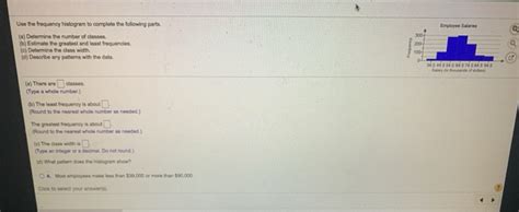 Solved Use The Frequency Histogram To Complete The Following