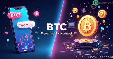 Btc Meaning Explained Text Slang To Cryptocurrency Use Knowpeer