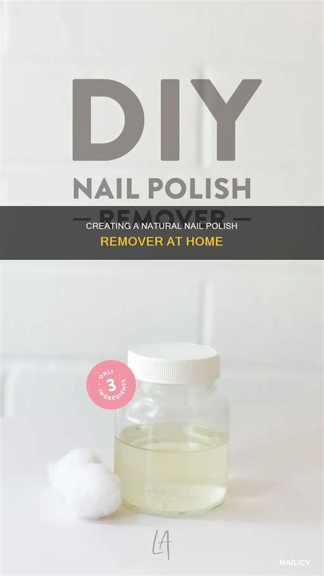 Creating A Natural Nail Polish Remover At Home Nailicy