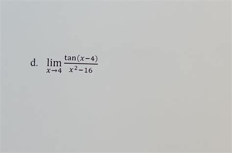 solved 4 evaluate the following limits if they exist if a