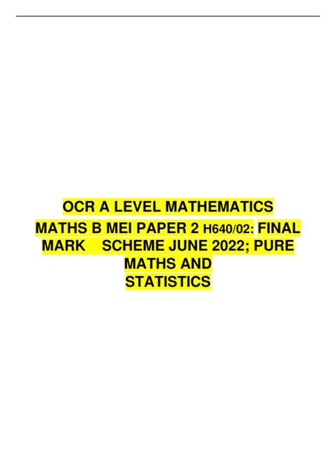 OCR A LEVEL MATHEMATICS MATHS B MEI PAPER H FINAL MARK SCHEME JUNE PURE MATHS AND