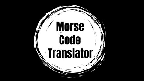 Free Morse Code Translator Online Text And Audio Converter