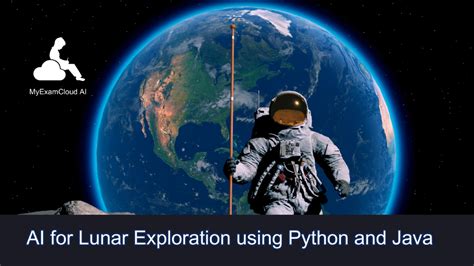 Ai For Lunar Exploration Using Python And Java