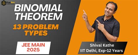 Binomial Theorem 13 Problem Types That Can Come In Iit Jee Jee Main