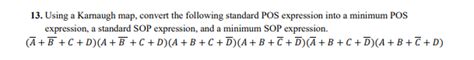 Solved 13 Using A Karnaugh Map Convert The Following