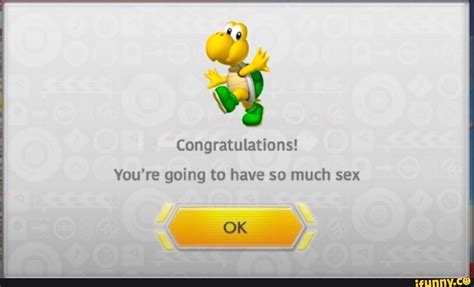 Congratulations Youre Going To Have So Much Sex Ok Ifunny