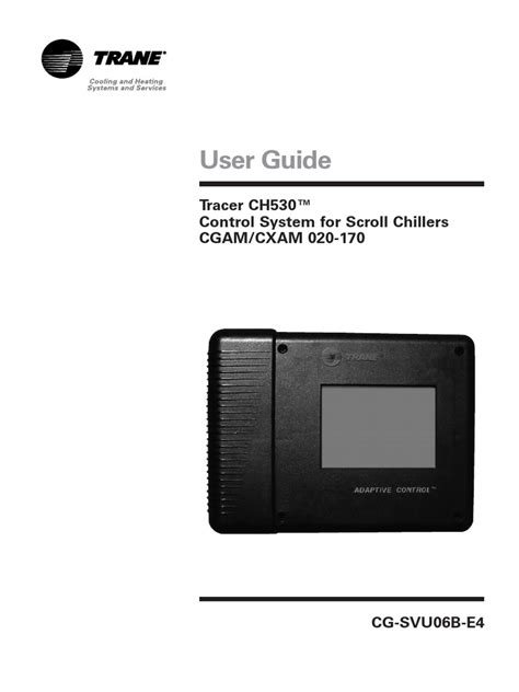 User Guide Tracer Ch530™ Control System For Scroll Chillers Cgamcxam