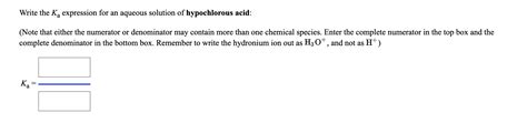 solved write the ka expression for an aqueous solution of