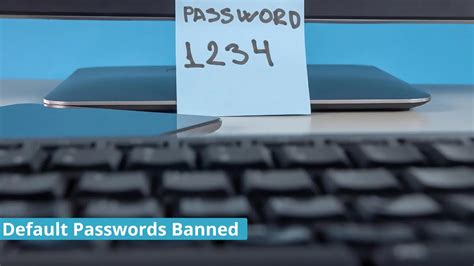 U K Law Bans Default Passwords Like ‘1234 On Smart Devices