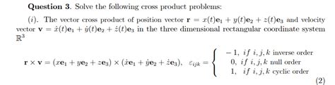 Solved Question Solve The Following Cross Product Chegg
