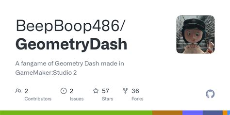 Github Beepboop486 Geometrydash A Fangame Of Geometry Dash Made In