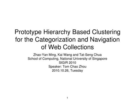 Ppt Prototype Hierarchy Based Clustering For The Categorization And Navigation Of Web