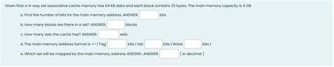 Solved Given That A Way Set Associative Cache Memory Has Chegg Com