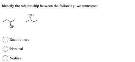 Solved Identify the relationship between the following two | Chegg.com