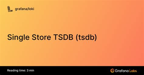 Single Store Tsdb Tsdb Grafana Loki Documentation