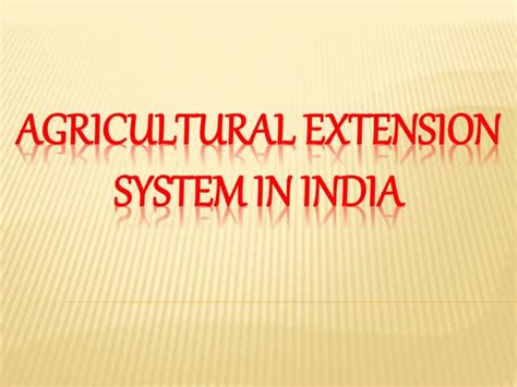Agriculture Extension System Pptx