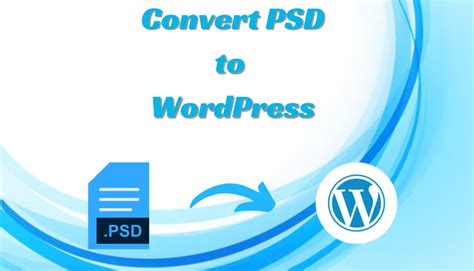 how to convert psd to wordpress professional services guide newport paper house