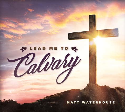 Lead Me To Calvary North Valley Publications